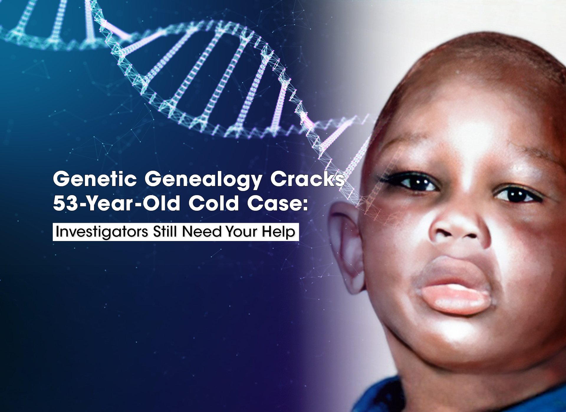 Genetic Genealogy Cracks 53-Year-Old Cold Case: Investigators Still ...